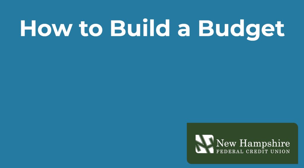 How to Build a Budget - NHFCU – Capital Area’s Favorite Credit Union